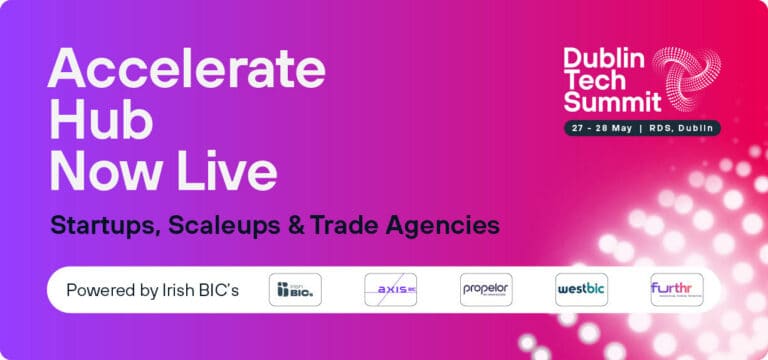 Dublin Tech Summit launches new Accelerate Hub | Business & Finance